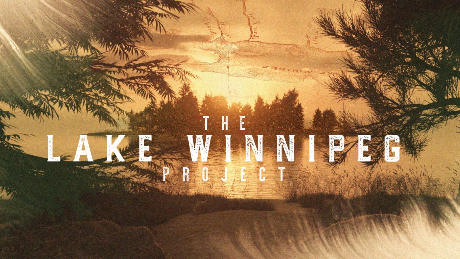 The Lake Winnipeg Project - Collection ONF