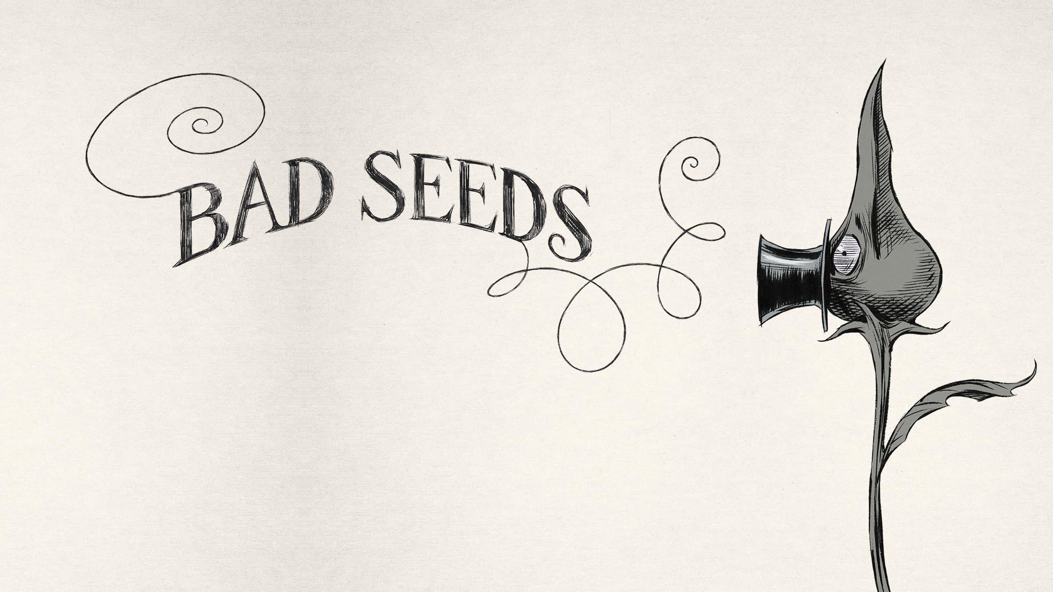 Bad Seeds by Claude Cloutier - NFB