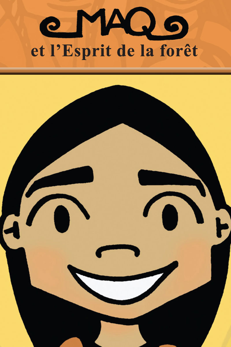 Maq et l'esprit de la forêt par Phyllis Grant - ONF