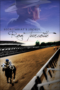 Secretariat's Jockey, Ron Turcotte by Phil Comeau - NFB